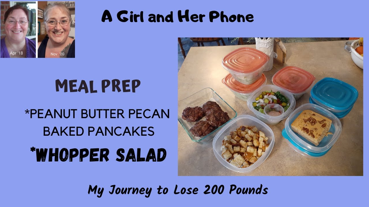 MEAL PREP | WHOPPER SALAD | Peanut Butter Pecan Baked Pancakes - YouTube