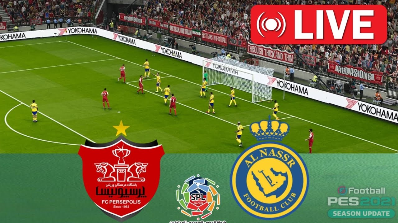Persepolis vs AL Nassr LIVE 🔴 Saudi Championship 24/2025 ⚽ LIVE Match ...