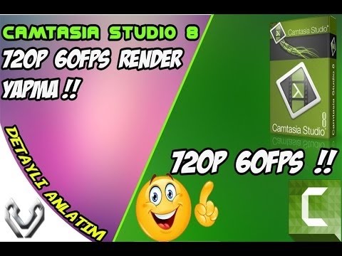 Camtasia Stüdio 720p 60fps Video Renderlama (DETAYLI ANLATIM)