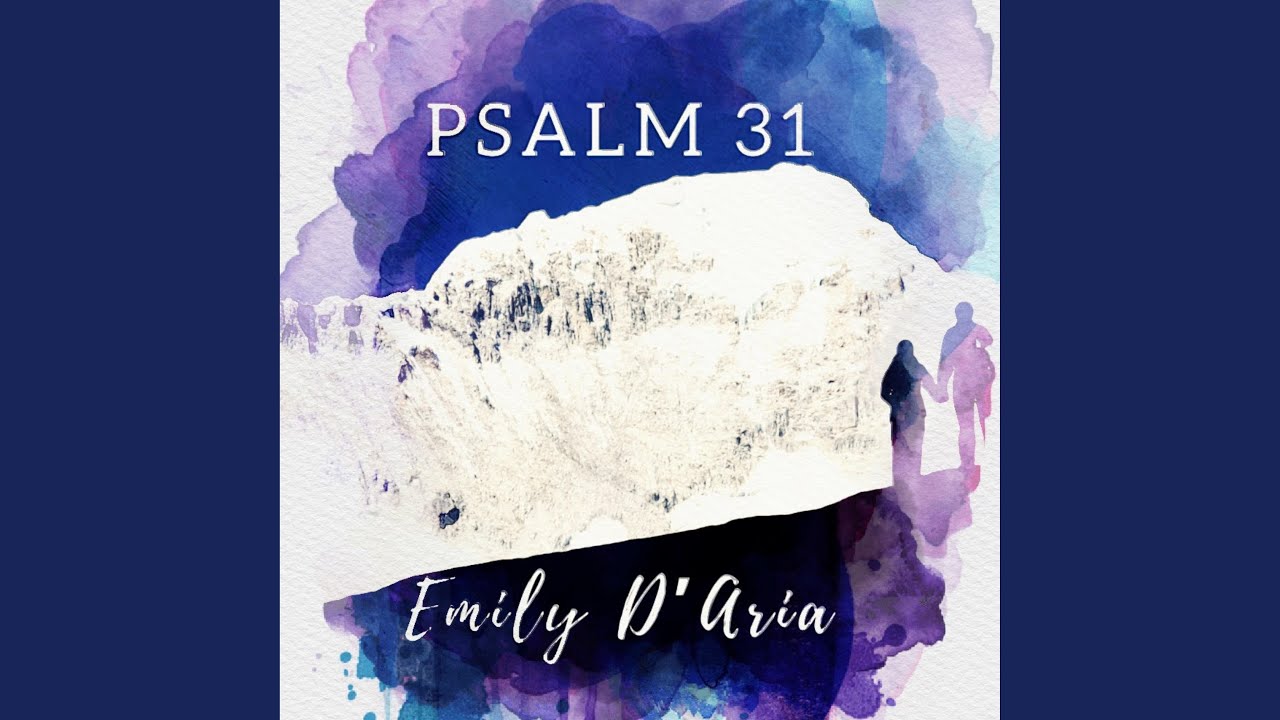 Psalm 31 - YouTube