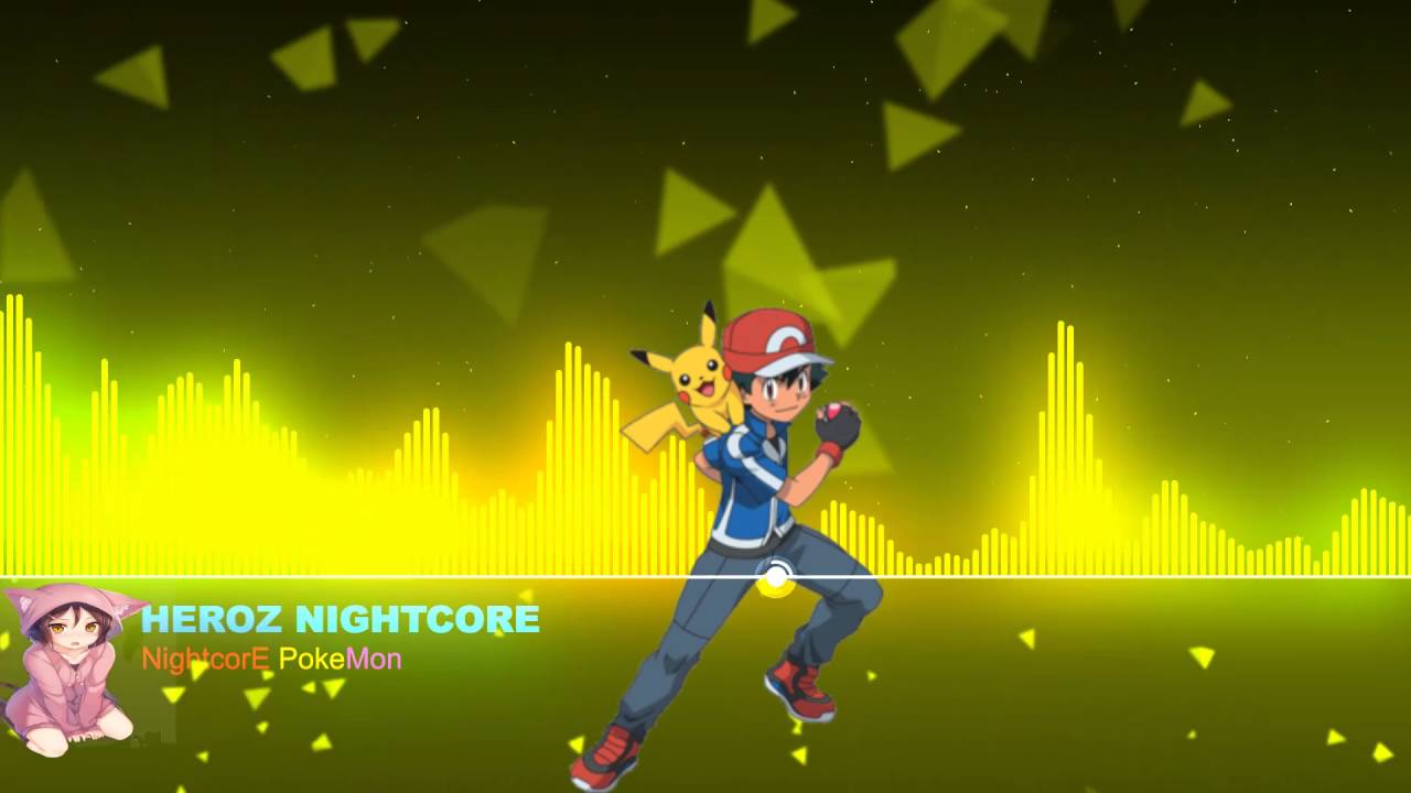 NIGHTCORE - PokeMon - YouTube