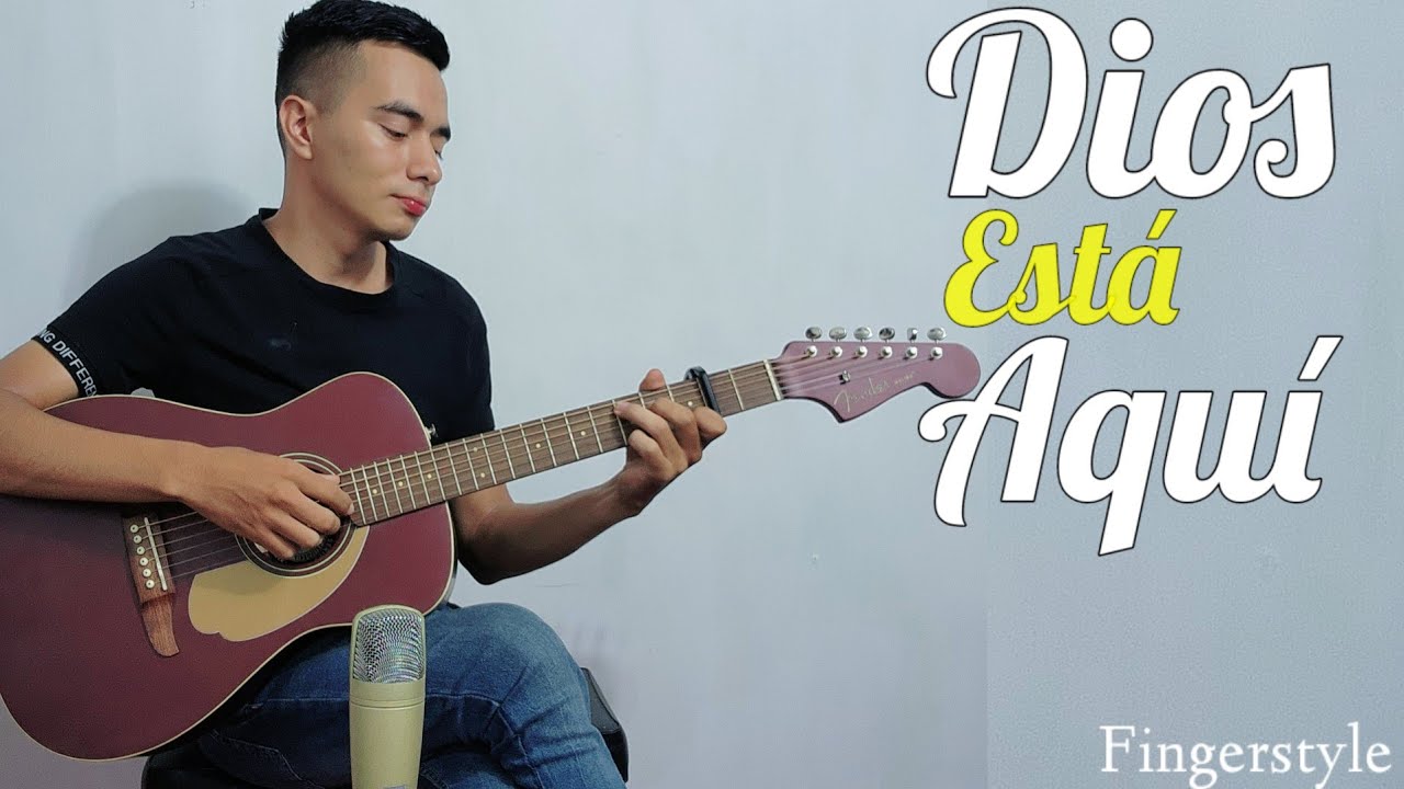 Dios está aquí - Fingerstyle - Cristian Orantes - YouTube