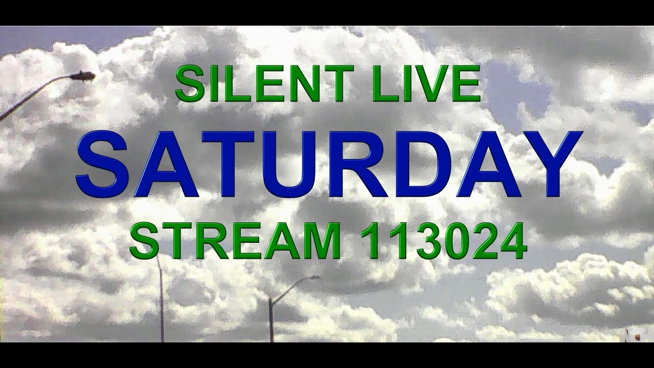 SILENT LIVE SATURDAY STREAM 113024 - YouTube
