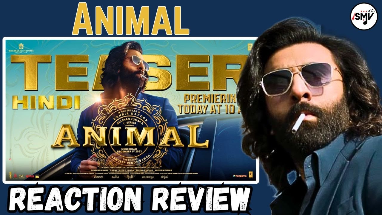 ANIMAL Official Teaser Review Reaction Ranbir Kapoor Rashmika M, Anil K ...