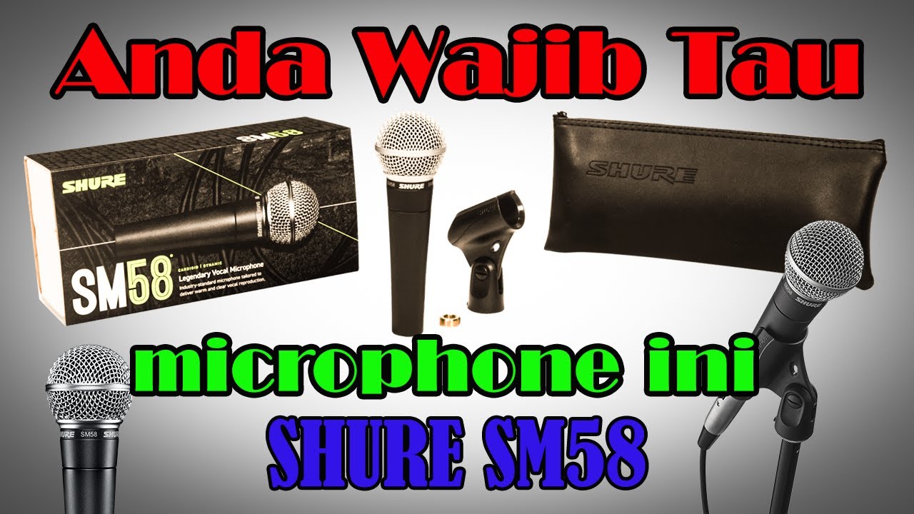 Review LENGKAP Microphone SHURE SM-58 ORIGINAL 2020 - YouTube
