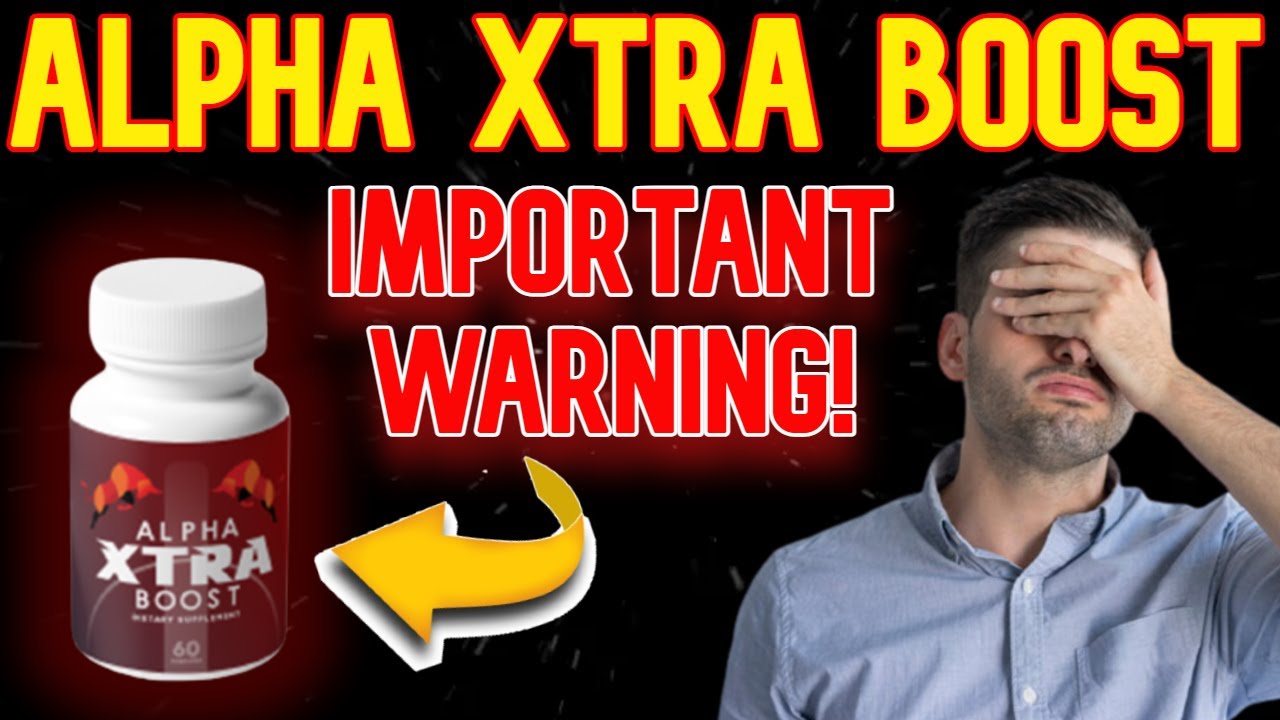 Alpha Xtra Boost - Does Alpha Xtra Boost really work?Alpha Xtra Boost Review 2021! IMPORTANT ...