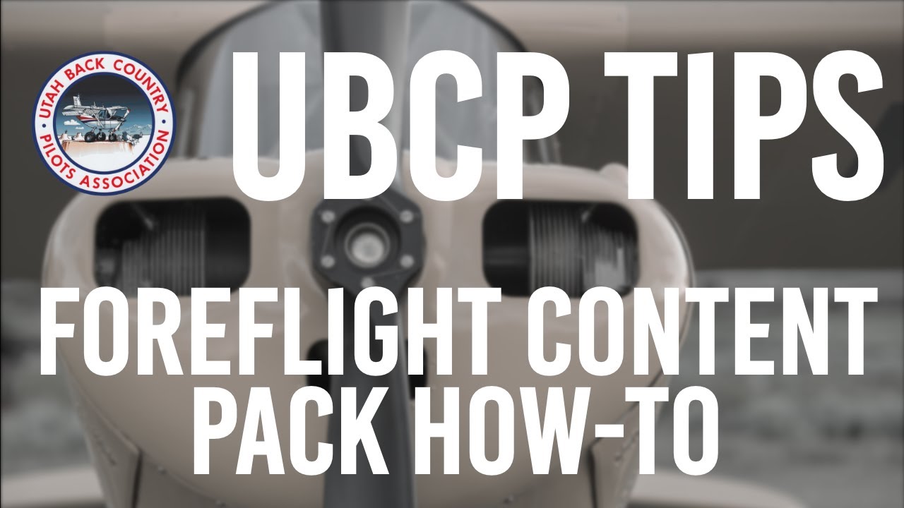 UBCP TIPS - Episode 3 - UBCP ForeFlight Content Pack - YouTube