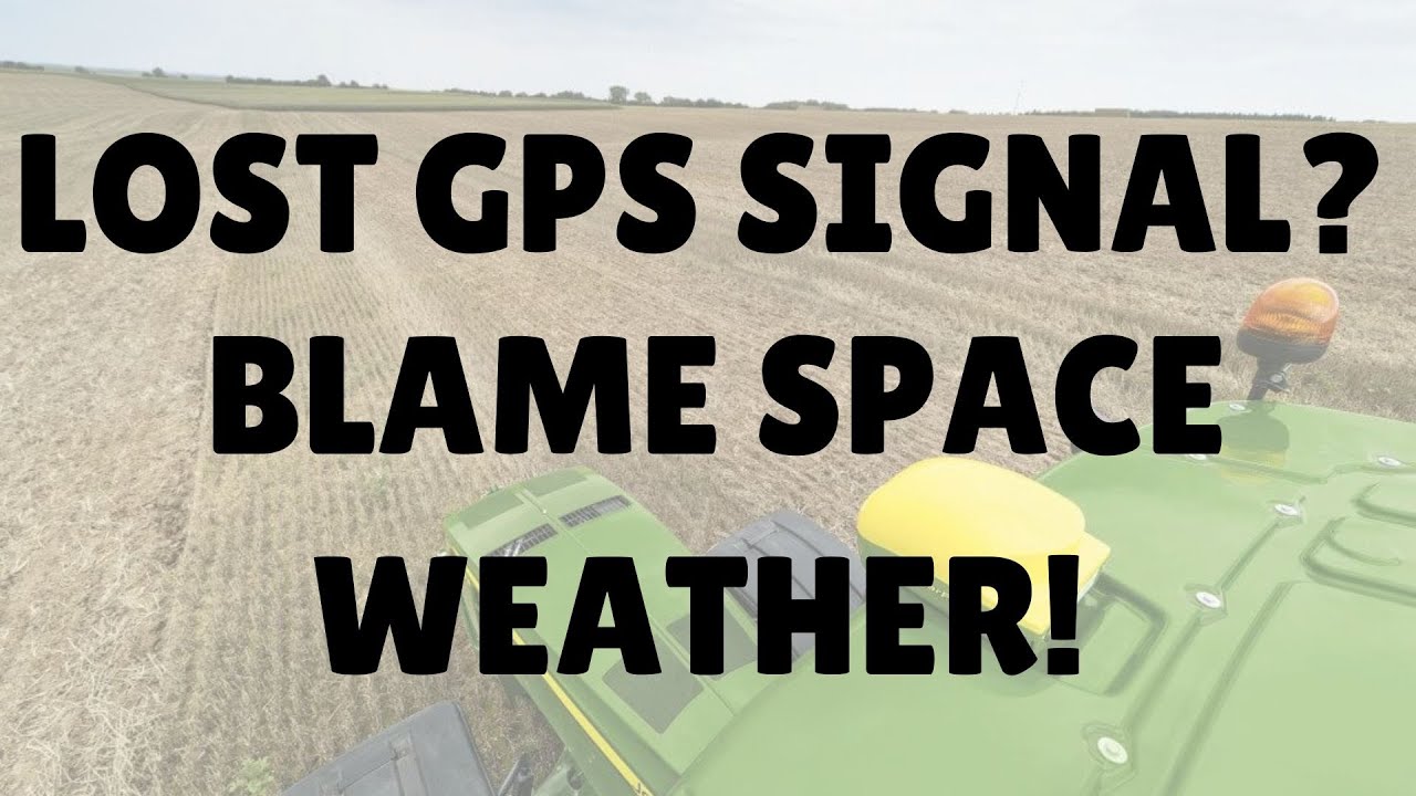 Lost GPS signal? Space weather is to blame - YouTube
