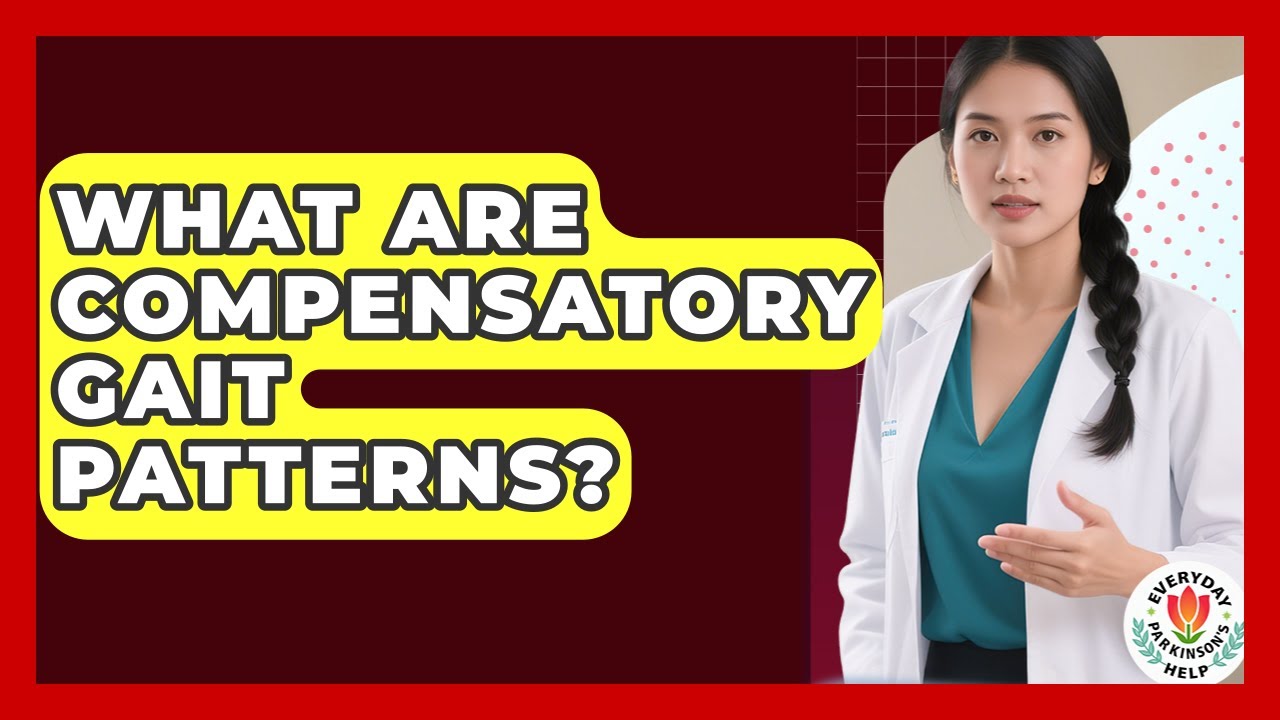 What Are Compensatory Gait Patterns? - Everyday Parkinsons Help - YouTube