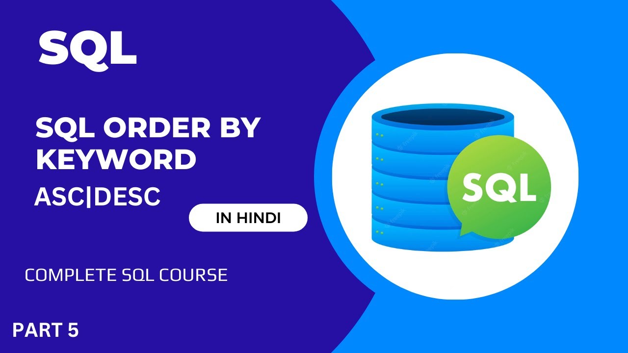 Sql Order By Keyword Part 5 Tutorial For Beginners Full Course In 3153