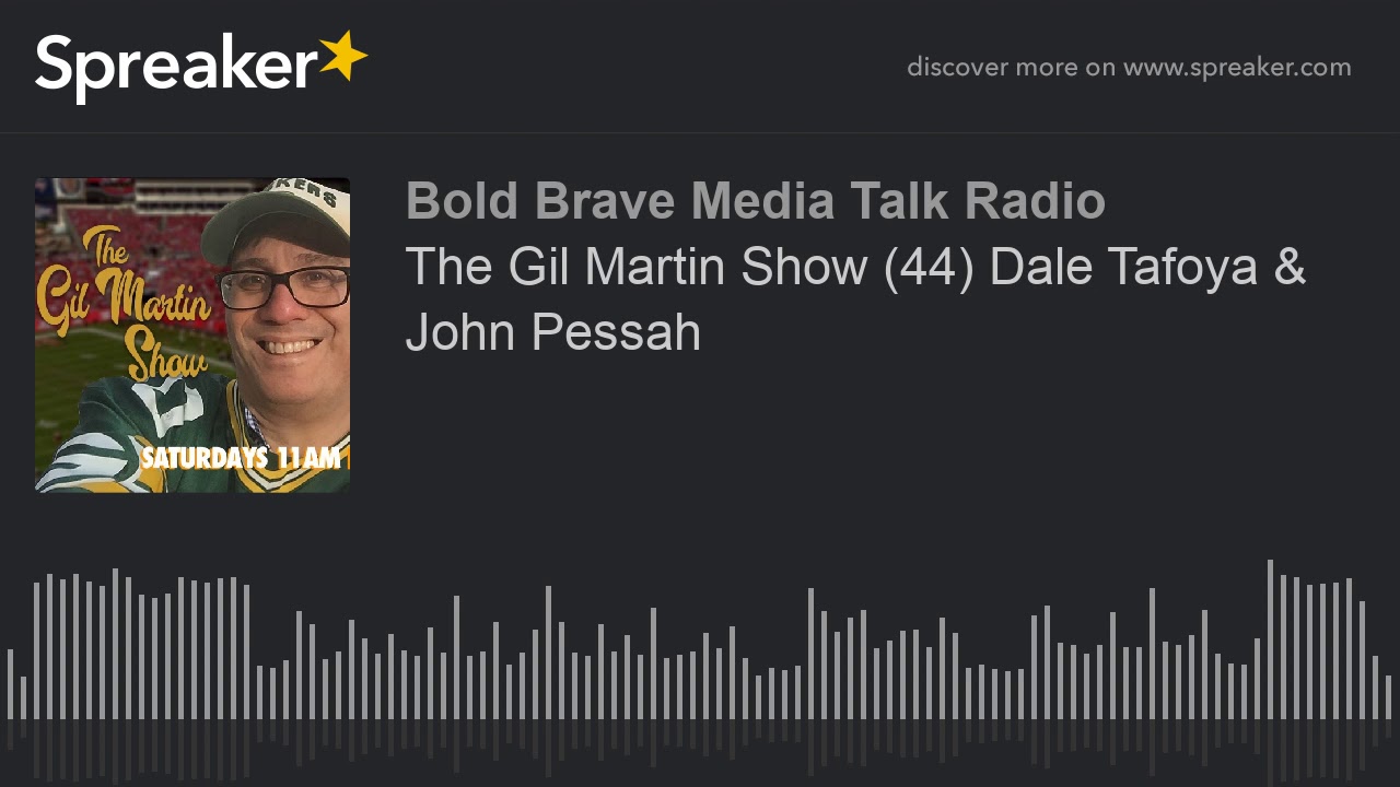 The Gil Martin Show (44) Dale Tafoya & John Pessah - YouTube