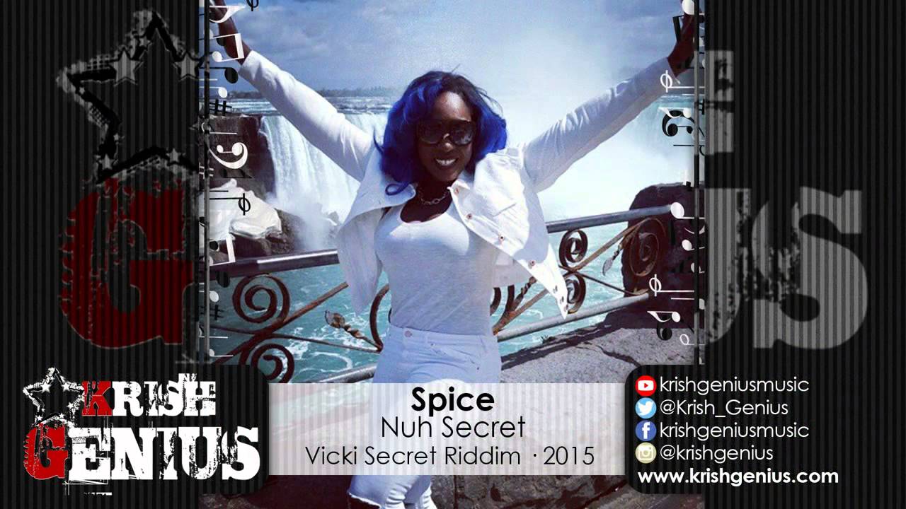 Spice - Nuh Secret (Raw) Vicki Secret Riddim - May 2015 - YouTube