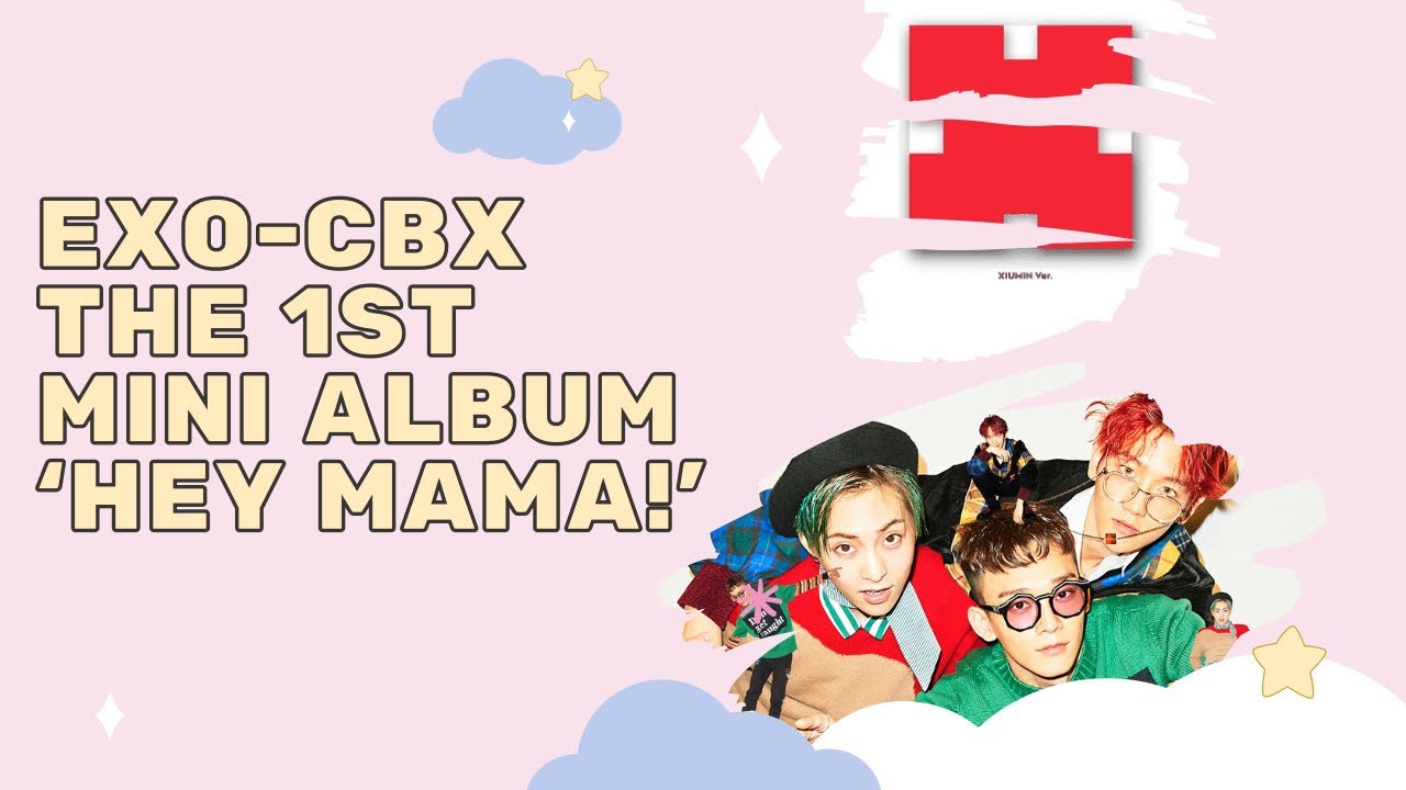 EXO-CBX The 1st Mini Album ‘Hey Mama!’ Unboxing | Philippines - YouTube