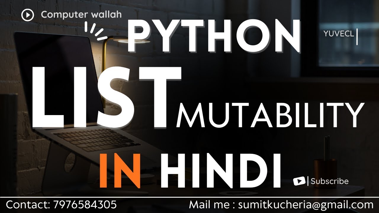 46 LIST MUTABILITY In python in hindi by SUMIT SIR - YouTube