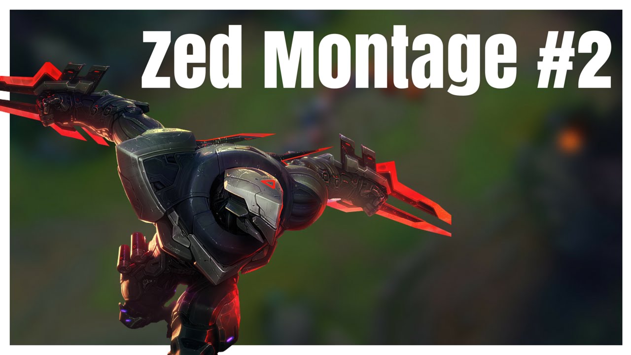 Zed Montage #2 - YouTube