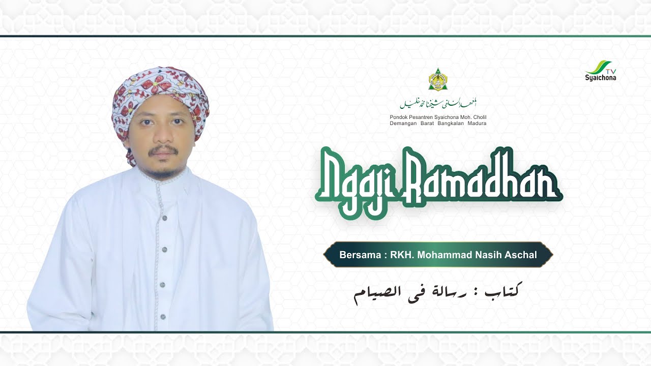 LIVE | Ngaji Ramadhan Bersama RKH. Nasih Aschal di Pondok Pesantren ...