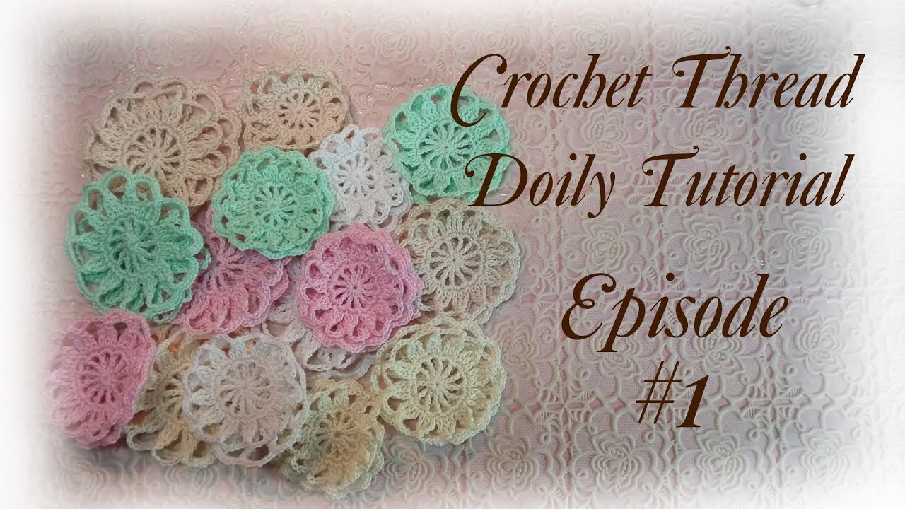 Crochet Doily Tutorial Episode #1 - YouTube