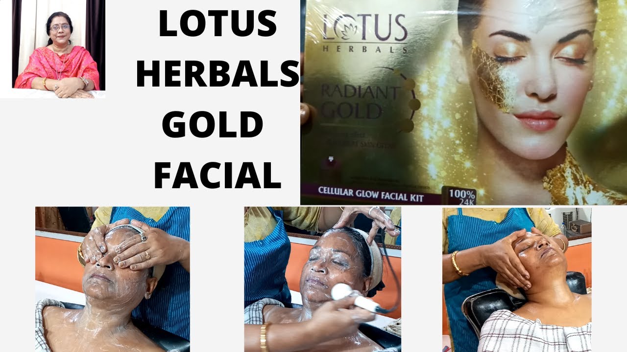 LOTUS RADIANT GOLD FACIAL Step by Step | LOTUS FACIAL For Extreme Glow ...