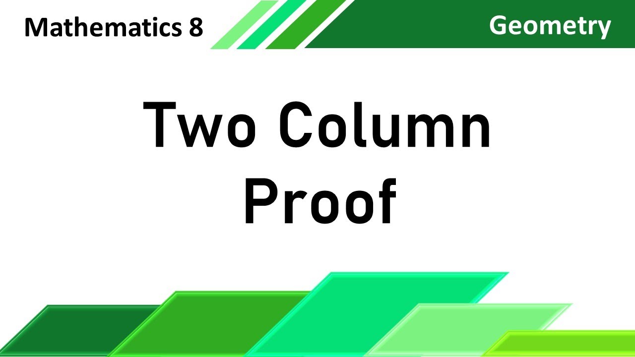 Two Column Proof - YouTube