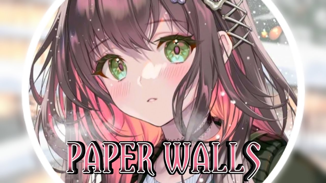 Nightcore - Paper walls (Elliot Kings, Riggs - Paper Walls (with Mykyl) [NCS Release] - YouTube