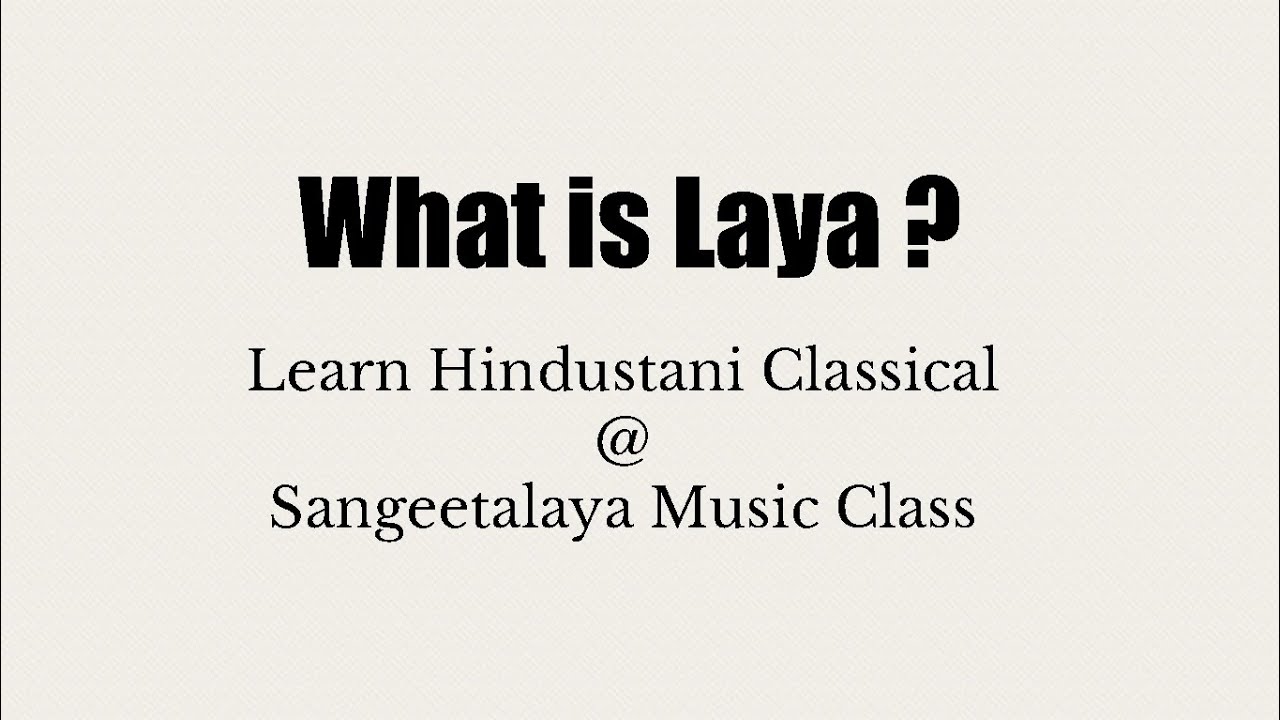 Laya kya hai/What is Laya? #indianclassicalmusicvocal # ...