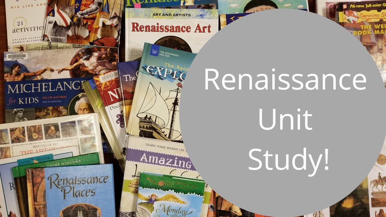 Our Renaissance Unit Study Resources! - YouTube