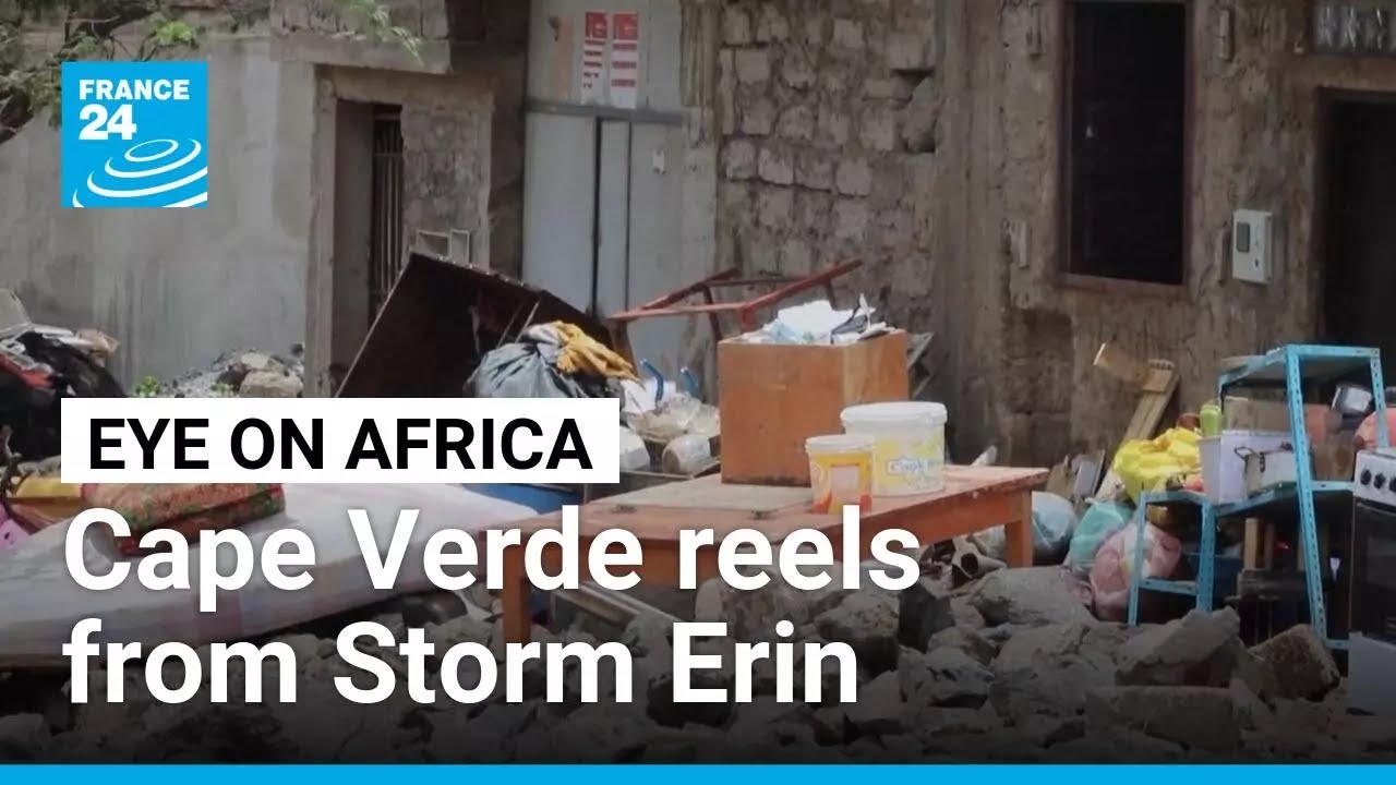 Cape Verde recovers from deadly floods caused by Storm Erin • FRANCE 24 ...