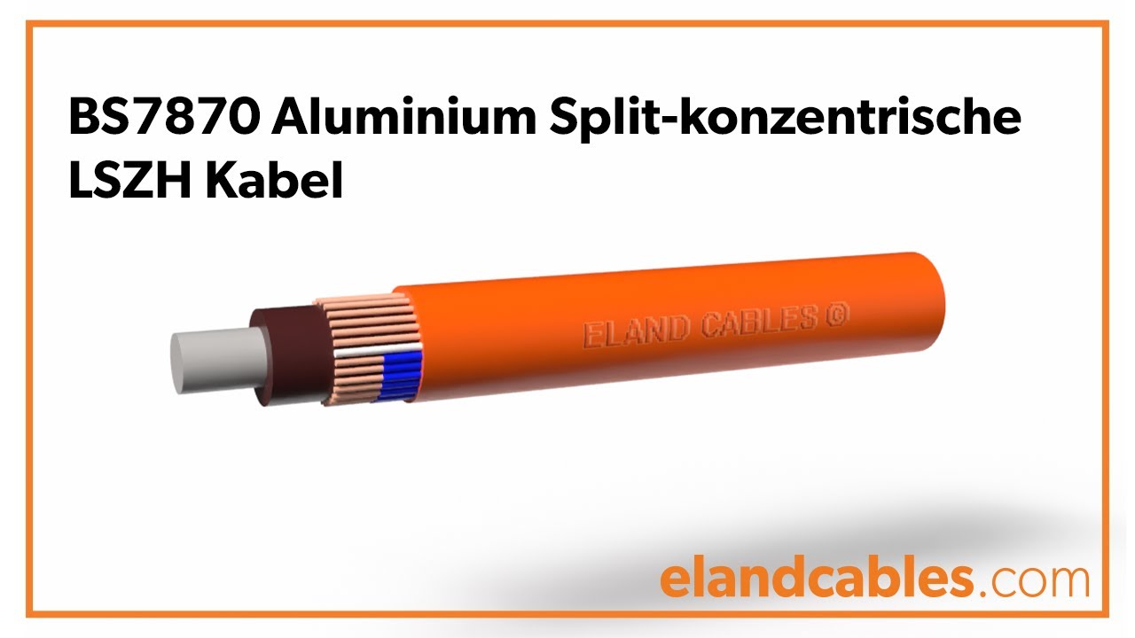 BS7870 Aluminium Split-konzentrische LSZH Kabel - auf Deutsch - YouTube