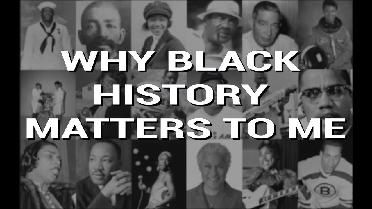 Why Black History Matters - YouTube