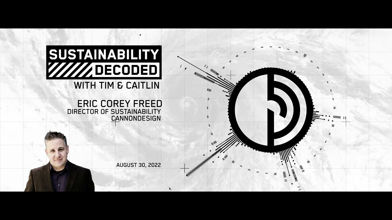 11. The Green Building Movement w/ Eric Corey Freed - YouTube
