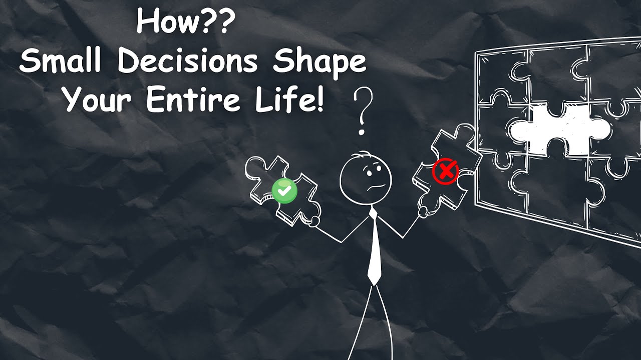 The Power of Small Decisions | 4k - YouTube