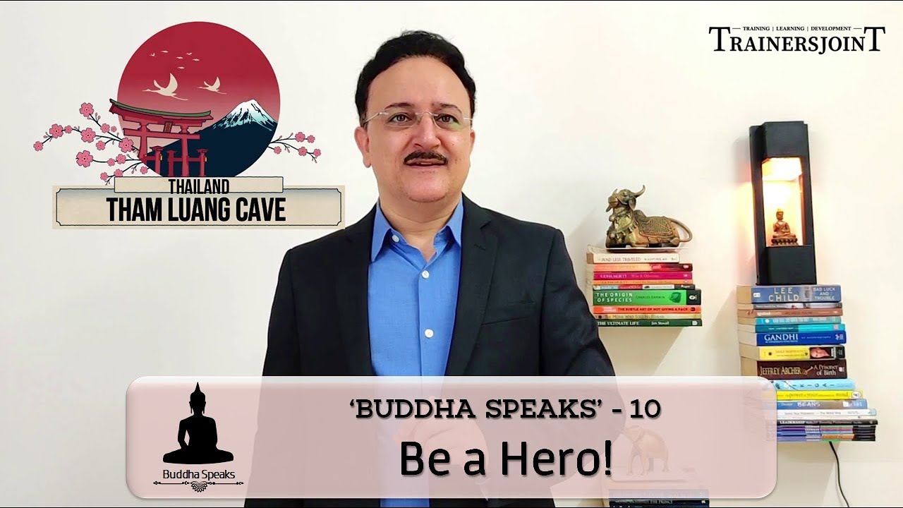 Be a Hero - Buddha Speaks - 10 | Express Your Ideas, Be a Buddha ...