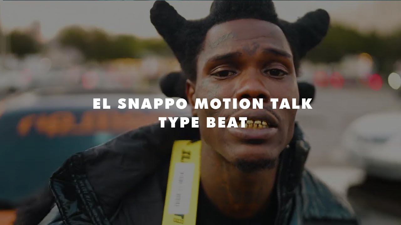 El Snappo Type Beat - "Motion Talk" | Motion Music Type Beat - YouTube