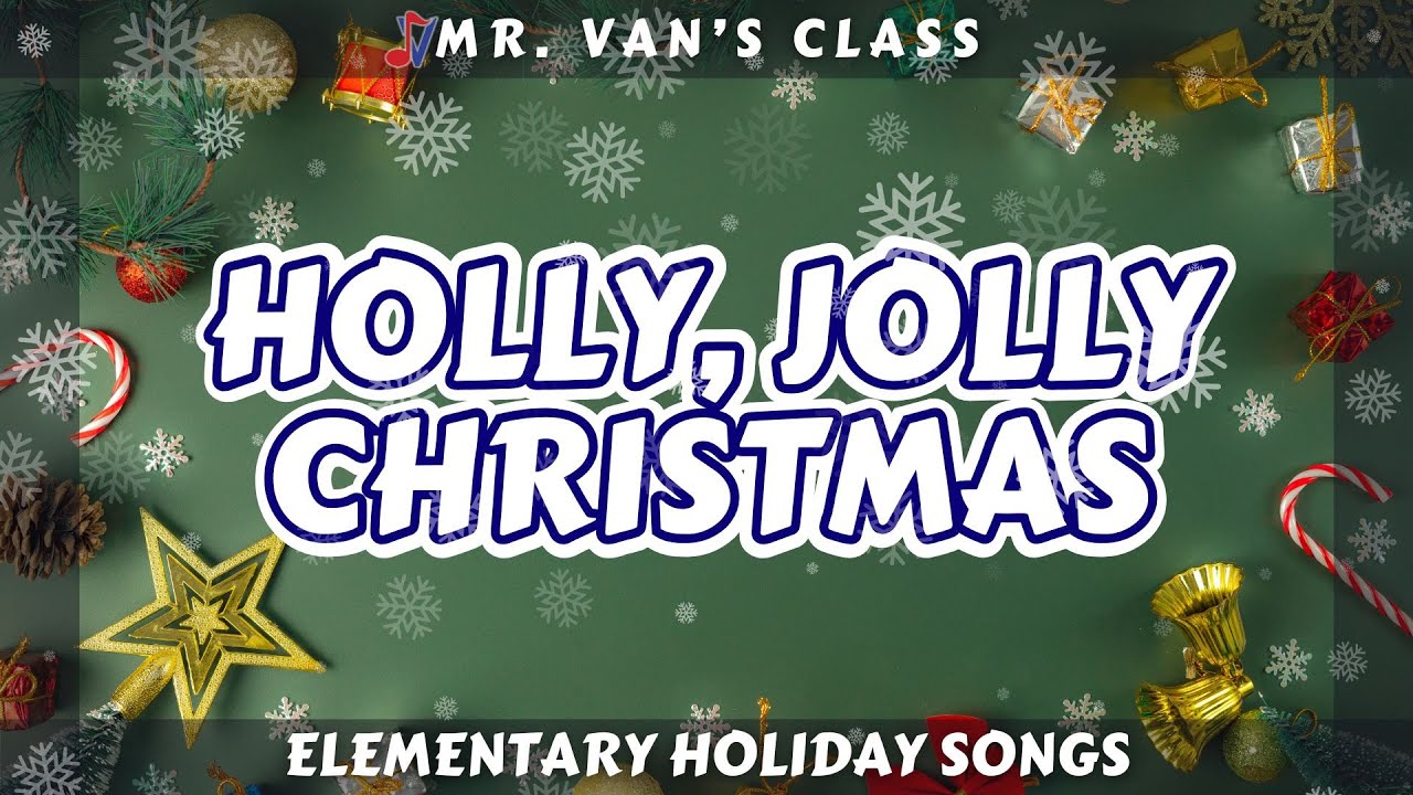 Holly Jolly Christmas [Elementary Song with Lyrics] Holiday - YouTube