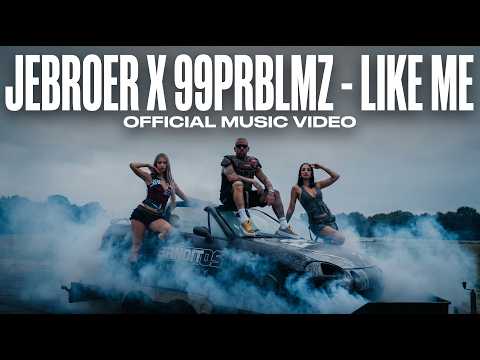 JEBROER x 99PRBLMZ - LIKE ME (Official Music Video)