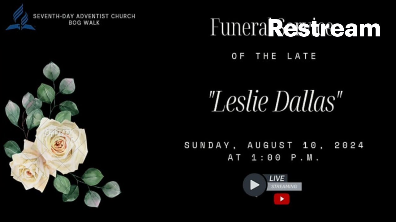 Funeral Service for the late "Leslie Dallas" | Sunday, August 10, 2025 ...