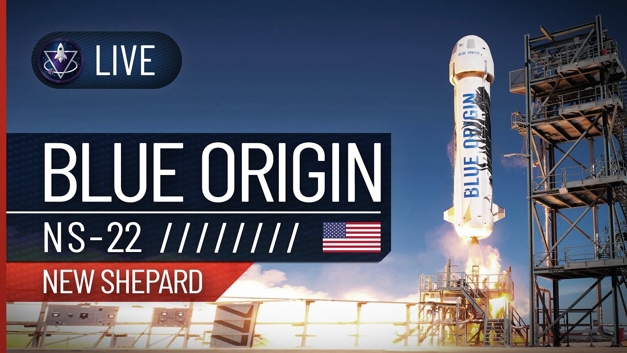 REPLAY LIVE 🔴 LANCEMENT NEW SHEPARD DE BLUE ORIGIN : NS-22 (FR) ! - YouTube