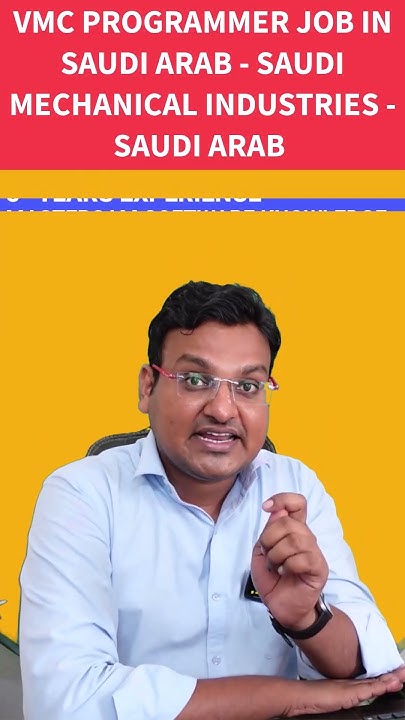 CNC VMC PROGRAMMER JOB IN SAUDI ARAB - JOB IN SAUDI MECHANICAL INDUSTRIES #CNCJOBS #cnc # ...