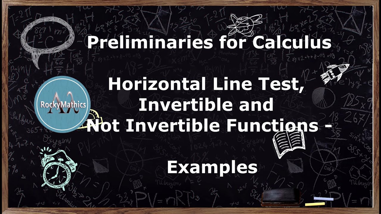 Preliminaries for Calculus - Horizontal Line Test, Invertible and Not ...