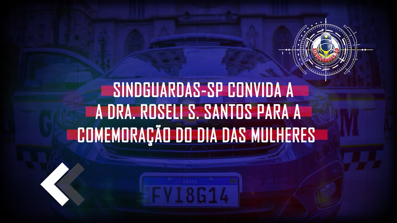 SindGuardas-SP convida a Dra. Roseli S. Santos para a comemoração do ... SindGuardas-SP convida a Dra. Roseli S. Santos para a comemoração do ...