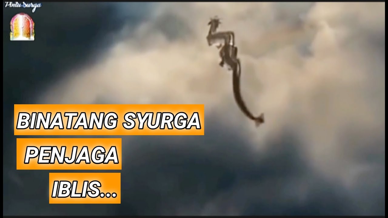Inilah binatang syurga penjaga iblis turun ke bumi - YouTube