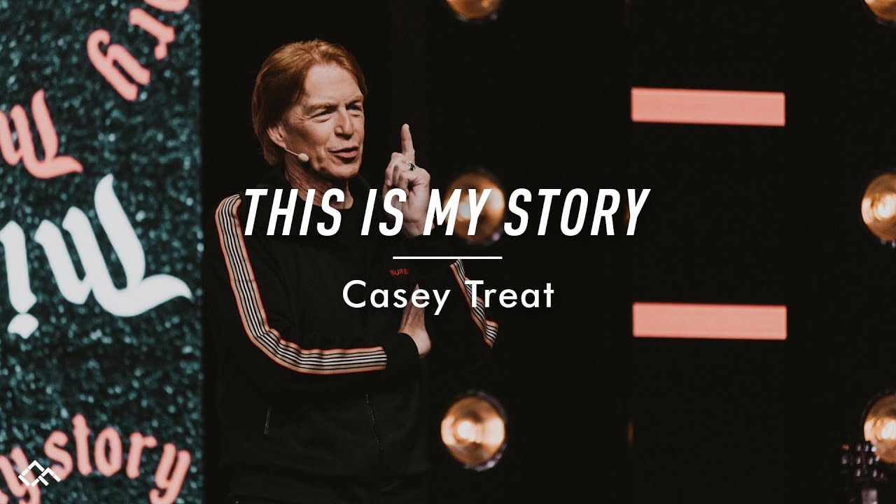 This Is My Story Part: II | Casey Treat - YouTube