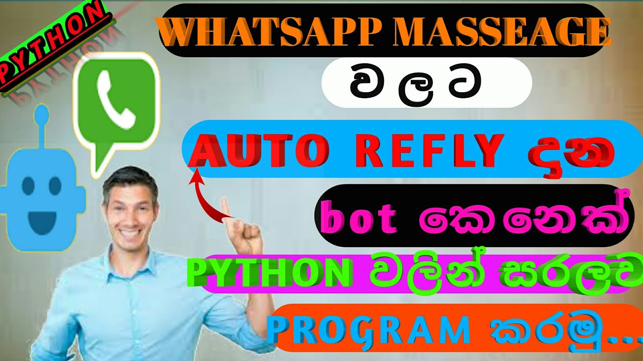 How To Creat Whatsapp Chatbot In Sinhala/Use Python/Sinhala Videos 2021 ...