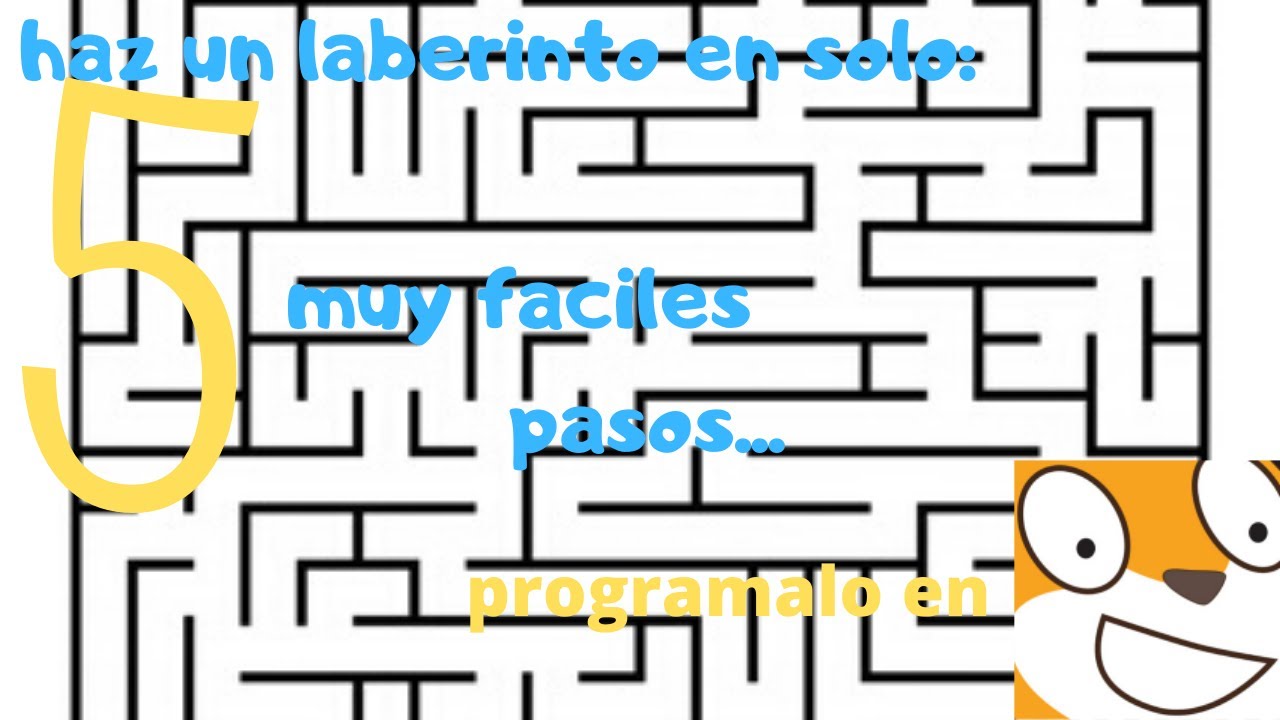 HAS UN LABERINTO EN 5 PASOS!!!(scratch-programacion basica-) - YouTube
