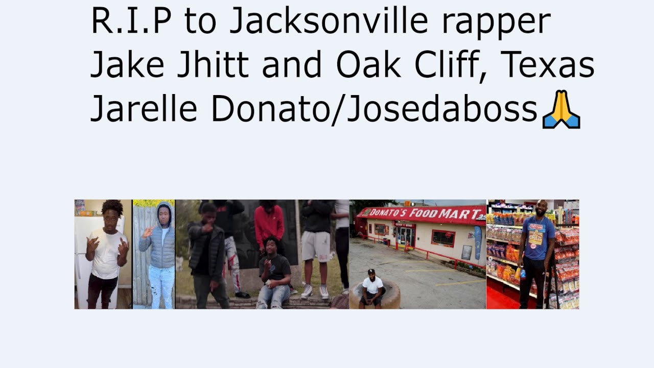 R.I.P to Jacksonville rapper Jake Jhitt and Oak Cliff, Texas Jarelle ...