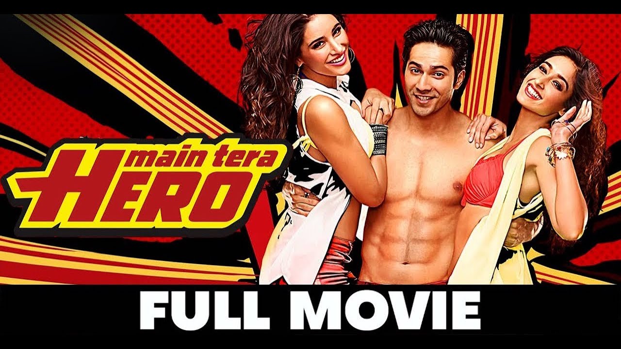 Main Tera Hero (2014) | Starring Varun Dhawan, Ileana D'Cruz, and Nargis Fakhri - YouTube