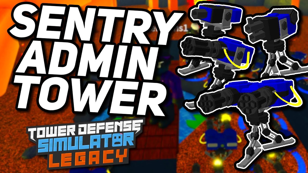 GETTING THE ADMIN SENTRY TOWER - TDS Legacy - YouTube