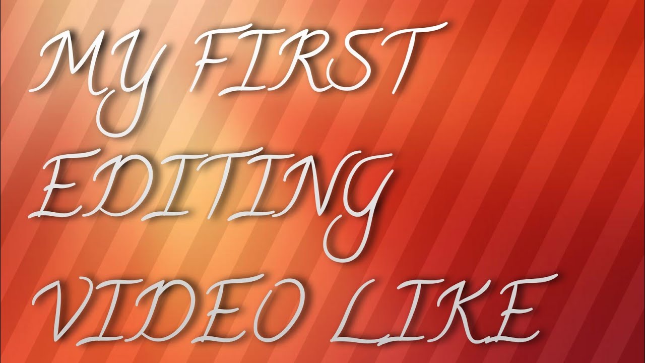 my first editing - YouTube