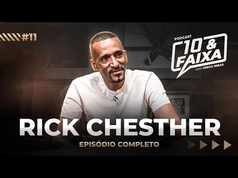 RICK CHESTER - Podcast 10 & Faixa #11 - YouTube