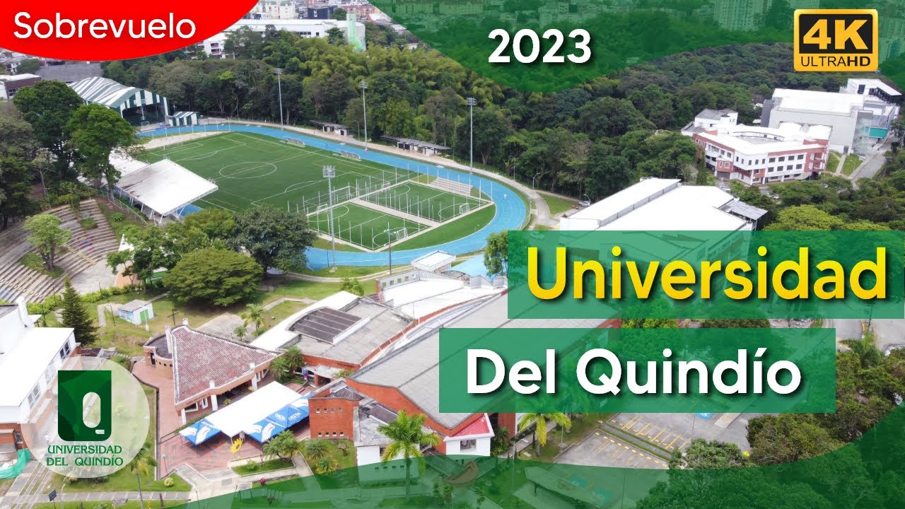 Universidad del Quindío | Recorrido en dron por el campus Universitario ...